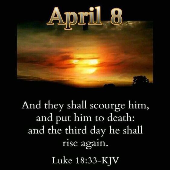 Luke 18:33 April 8 Scripture Pictures, Photos, and Images for Facebook ...