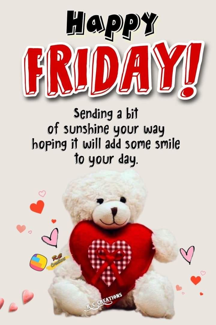 Happy Friday: Sending A Bit Of Sunshine Your Way Hoping It Will Add Some Smile To Your Day ...