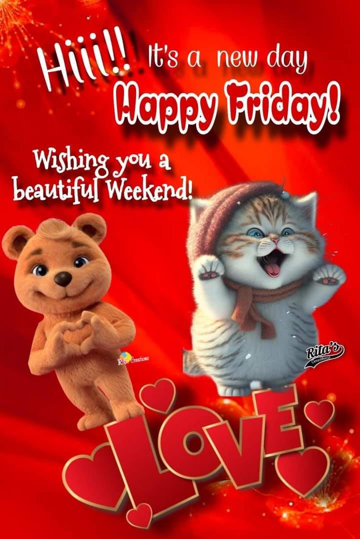 Happy Friday! It's A New Day. Have A Beautiful Weekend Pictures, Photos ...
