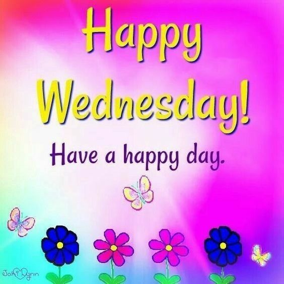 Have A Happy Day. Happy Wednesday Pictures, Photos, and Images for ...