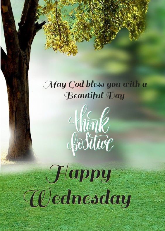 Think Positive. Happy Wednesday Pictures, Photos, and Images for ...