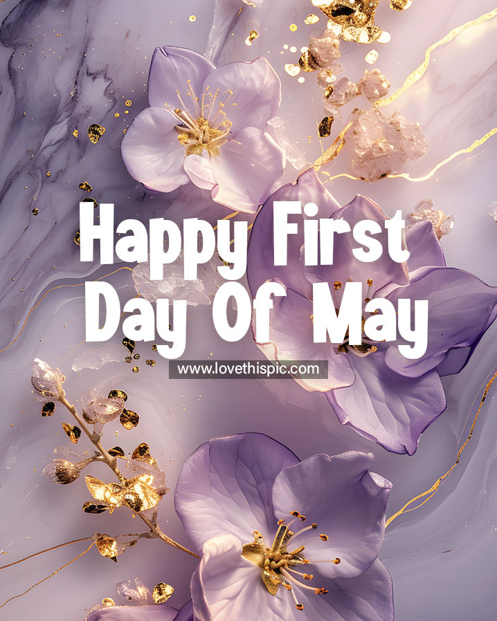 Lavender & Gold Bloom - Happy First Day Of May Pictures, Photos, and ...