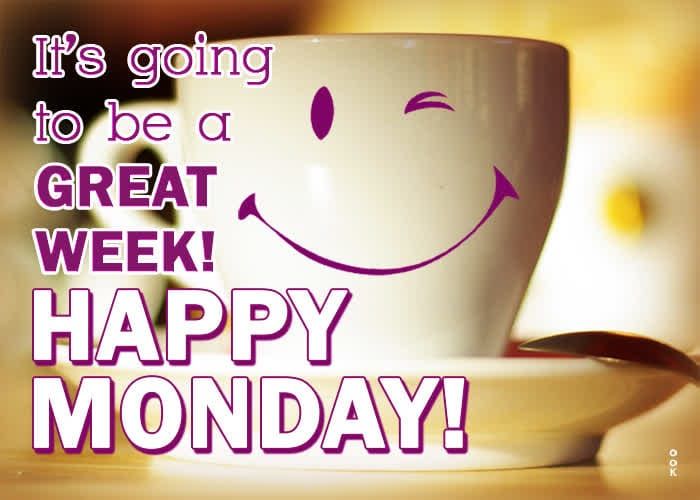 It's Going To Be A Great Week! Happy Monday Pictures, Photos, and ...