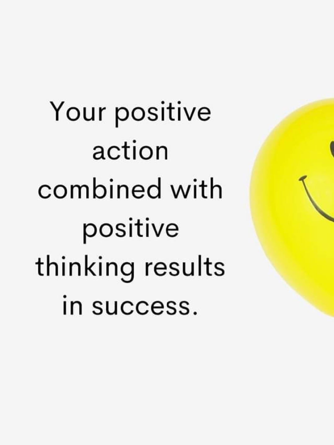 Your Positive Actions Combined With Positive Thinking Results In ...
