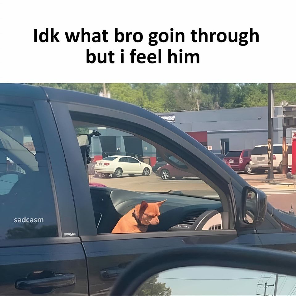 Idk What Bro Going Through But I Feel Him Pictures, Photos, and Images ...