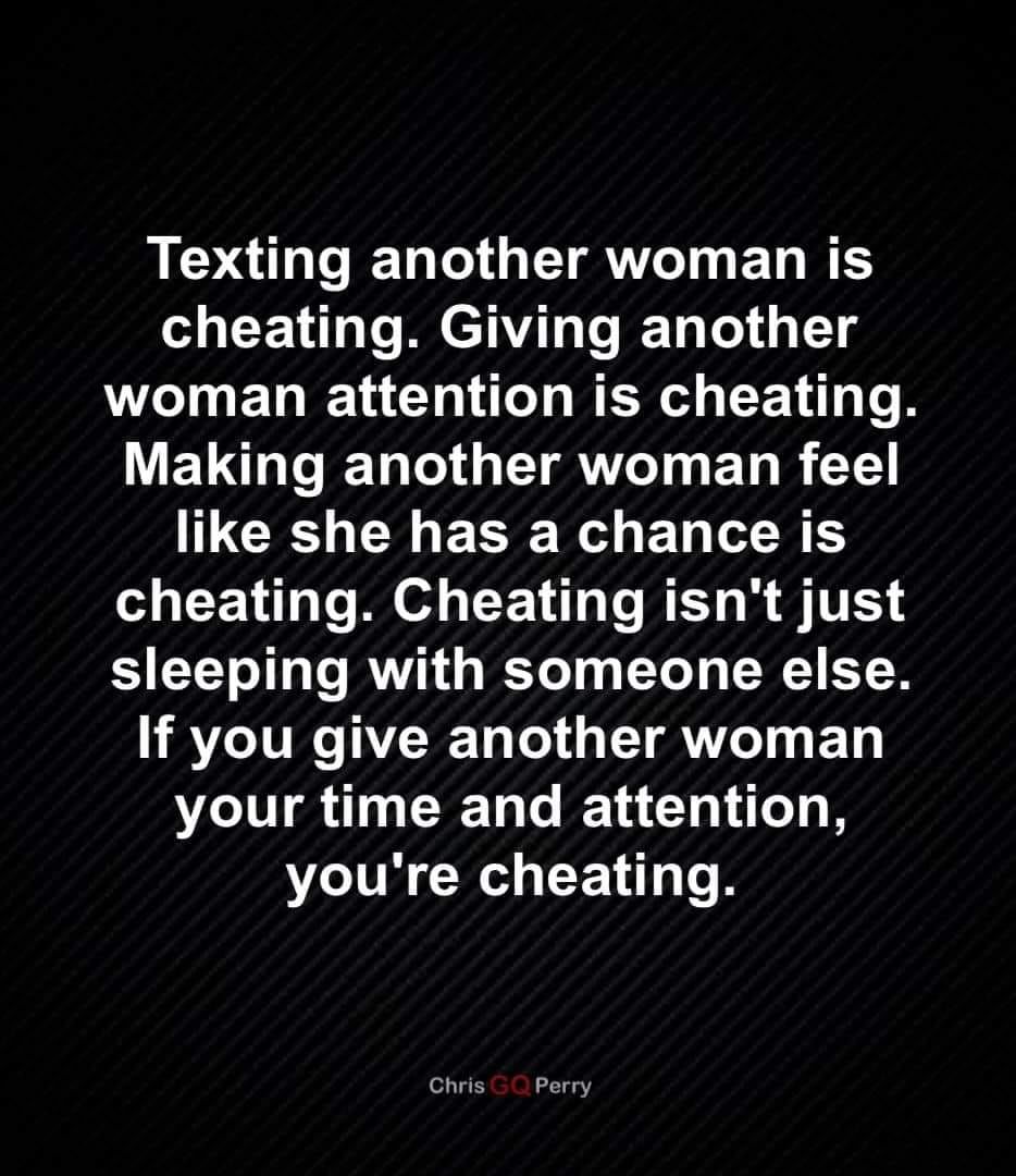 Cheating Isn't Just Sleeping With Someone Else. If You Give Another ...