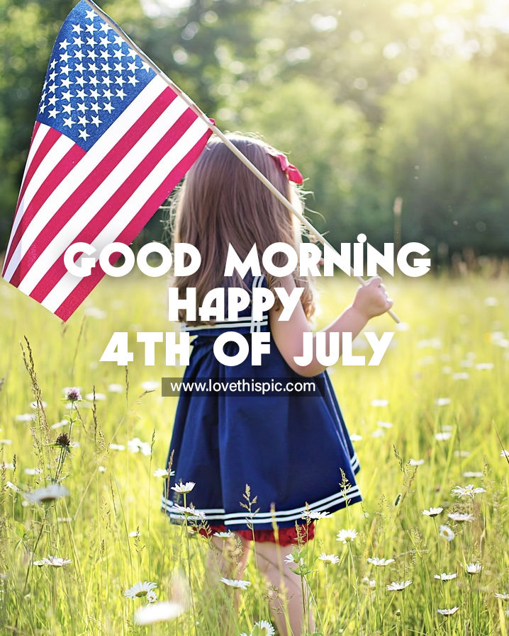 Patriotic Girl - Good Morning Happy 4th Of July Pictures, Photos, and ...