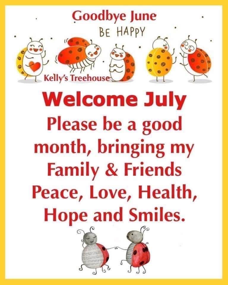 Goodbye June, Welcome July. Be Happy Pictures, Photos, and Images for ...