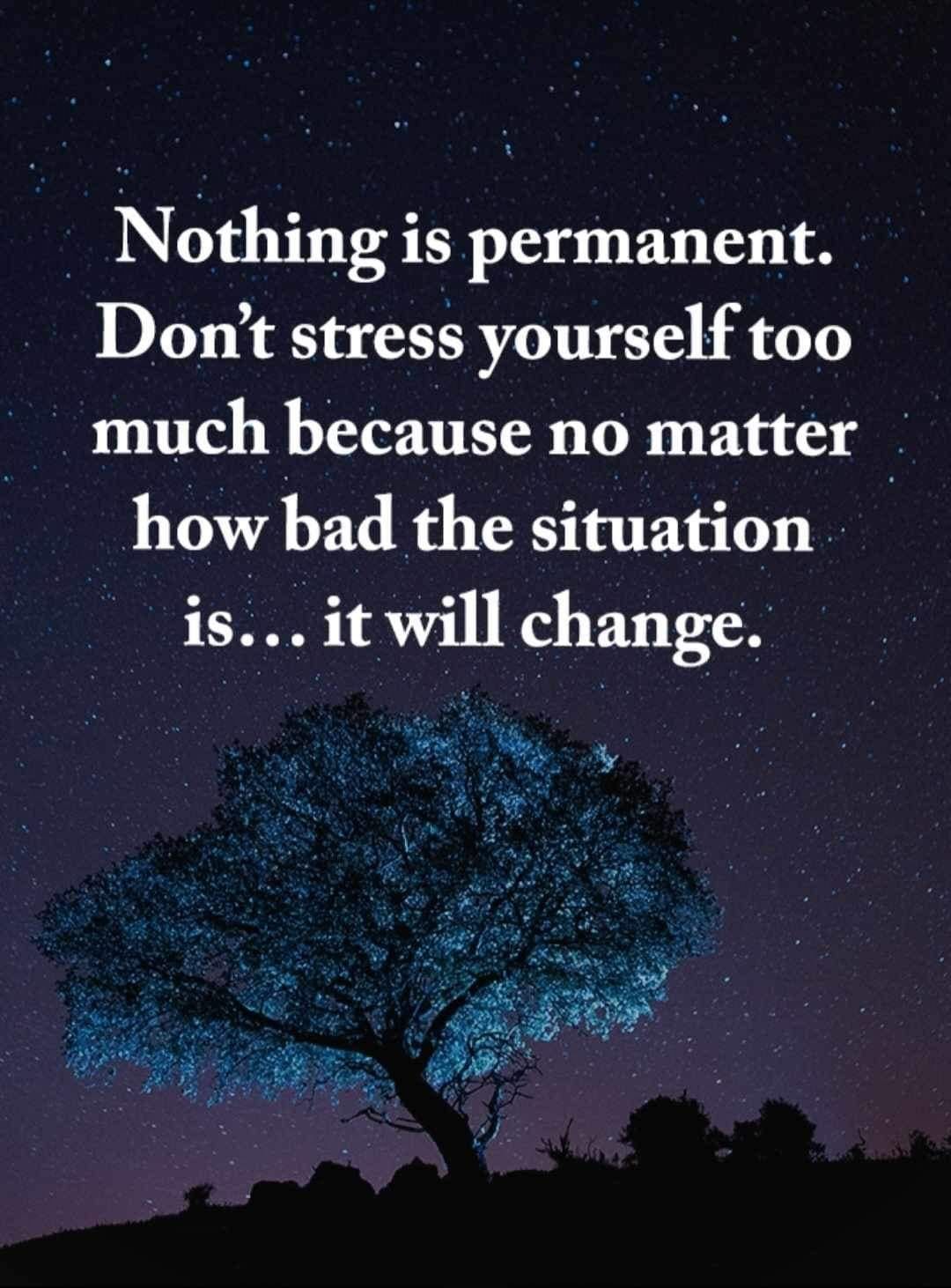 Nothing Is Permanent. Pictures, Photos, and Images for Facebook, Tumblr ...