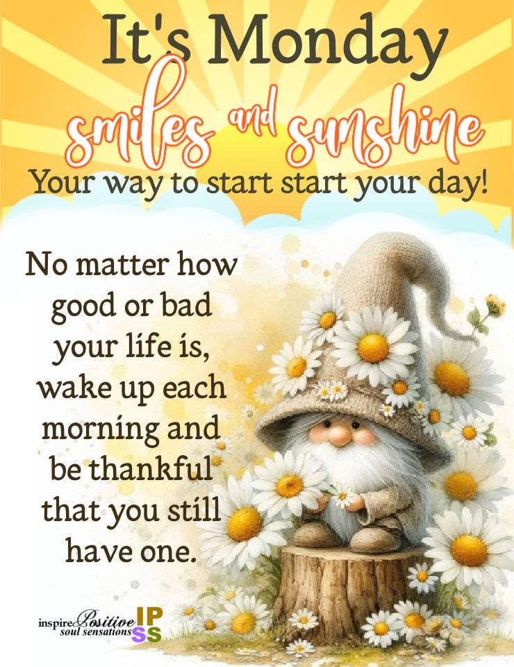 It's Monday.. Smiles & Sunshine! Pictures, Photos, and Images for ...