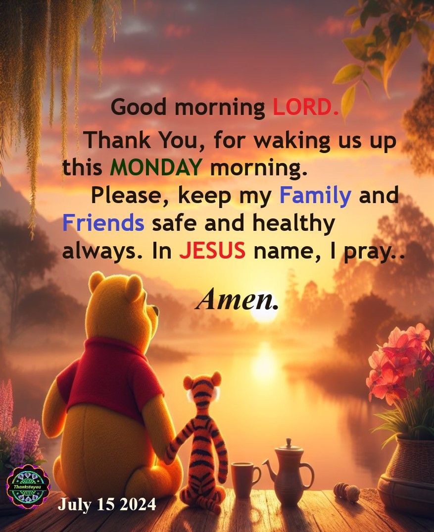 Good Morning Lord. Thank You For Waking Us Up This Monday Morning ...