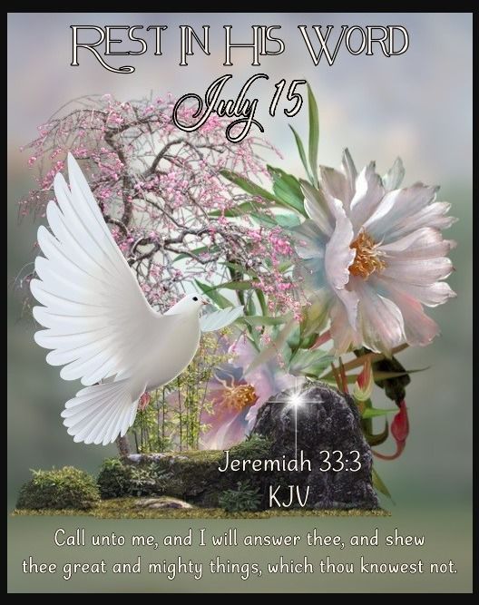 Rest In His Word: July 15 Pictures, Photos, and Images for Facebook ...