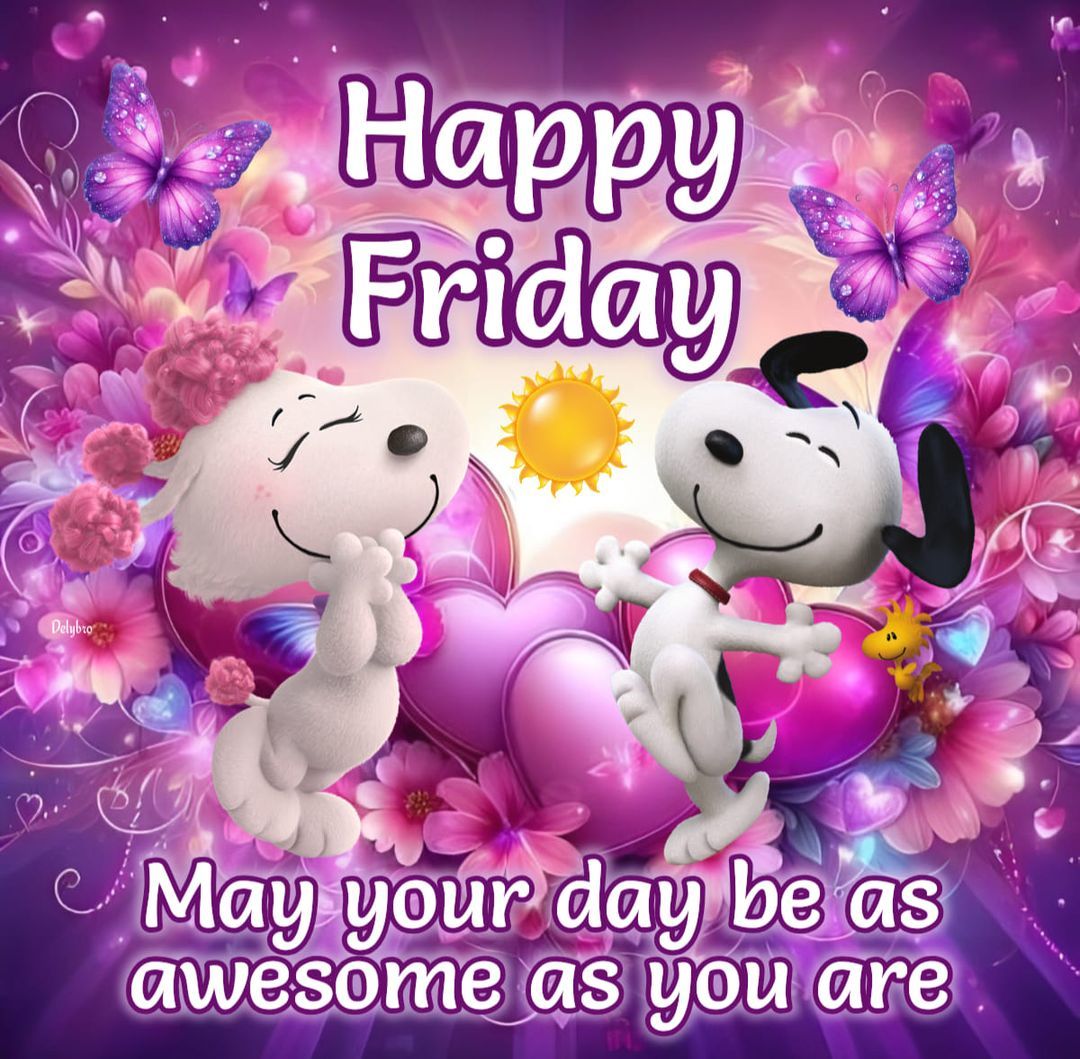 May Your Day Be As Awesome As You Are, Happy Friday Pictures, Photos, and Images for Facebook ...