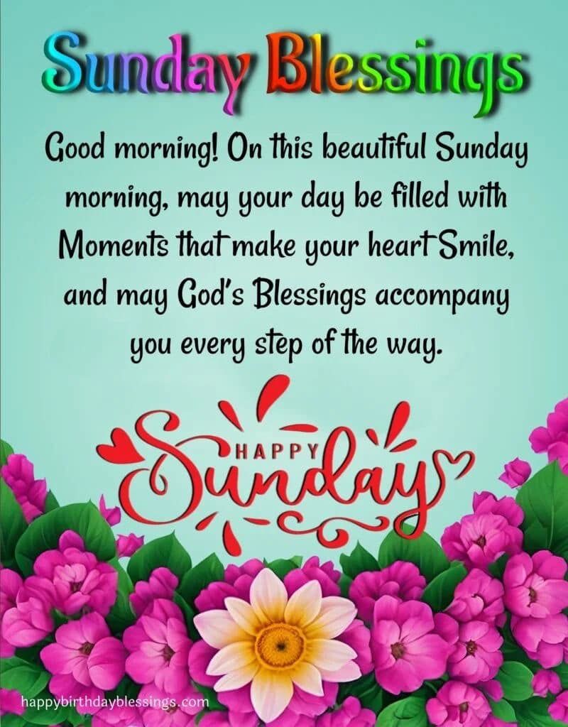 Sunday Blessings: On This Beautiful Sunday Morning, May Your Day Be Filled With Moments That ...