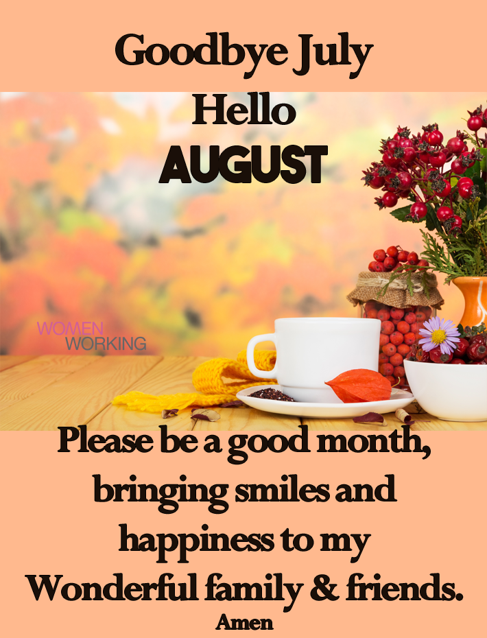 Goodbye July, Hello August Pictures, Photos, and Images for Facebook ...