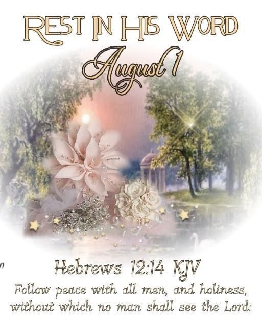 Rest In His Word - August 1 Pictures, Photos, and Images for Facebook ...