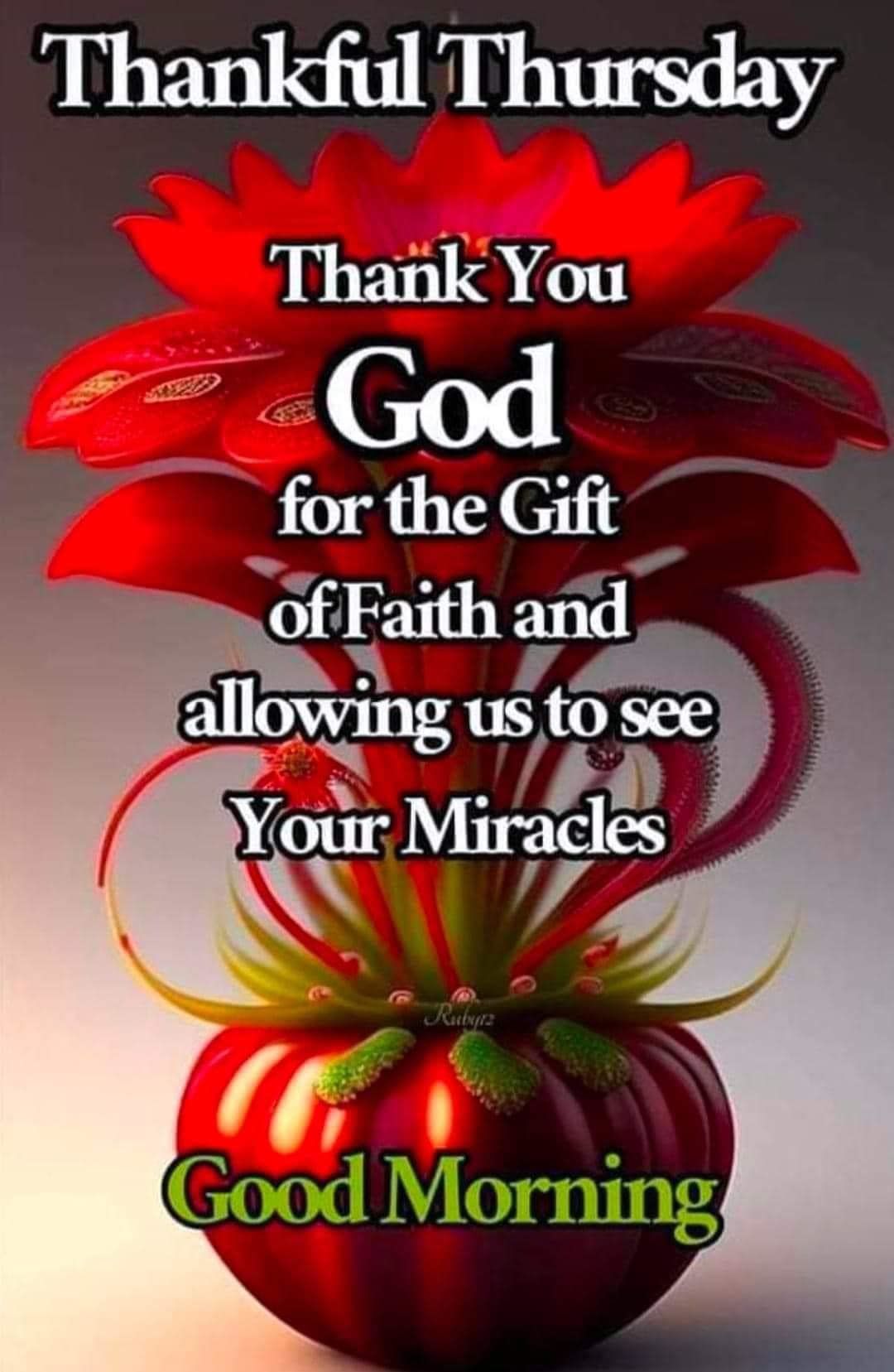 Thank You God For The Gift Of Faith And Allowing Us To See Your Miracles. Thankful Thursday ...