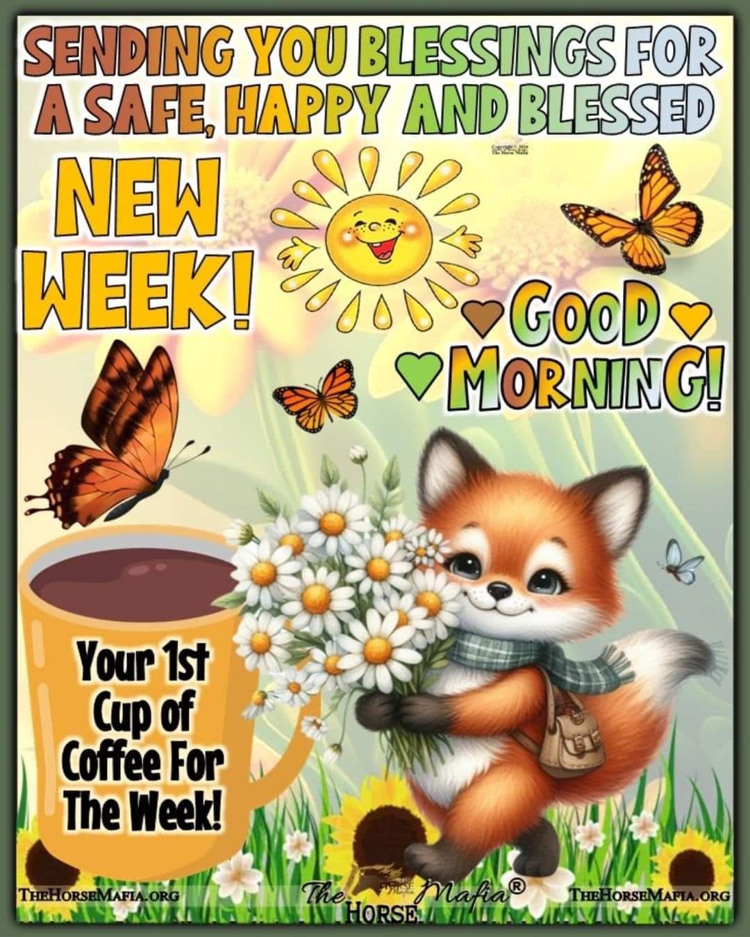 Sending You Blessings For A Safe, Happy And Blessed New Week! Good ...