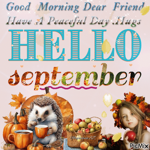 Have A Peaceful Day! Hugs! Hello September Pictures, Photos, and Images ...
