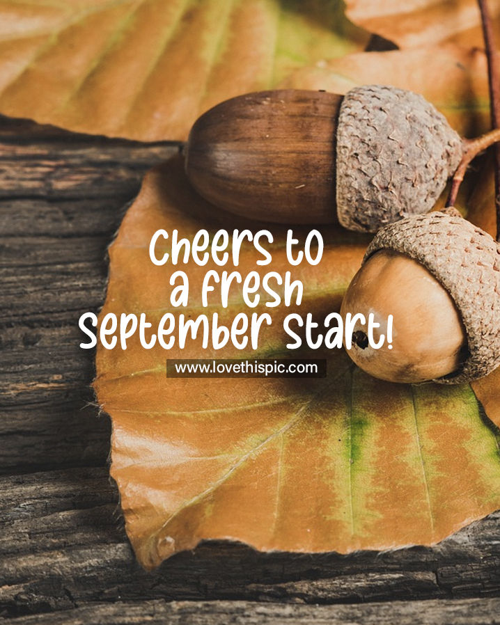 Cheers To A Fresh September Start! Pictures, Photos, and Images for ...