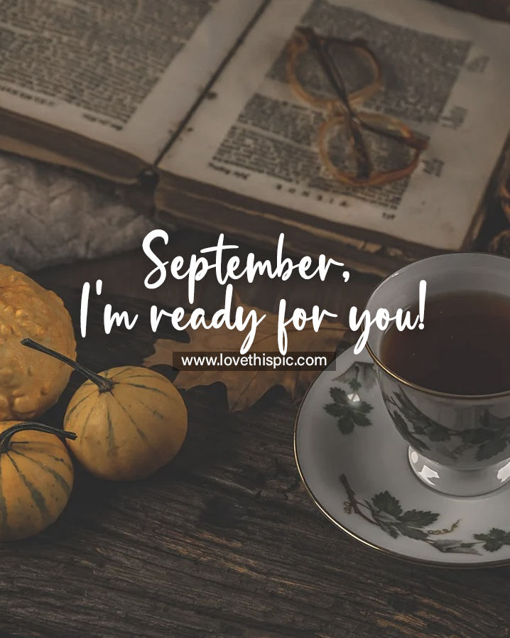 September, I'm Ready For You! Pictures, Photos, and Images for Facebook ...