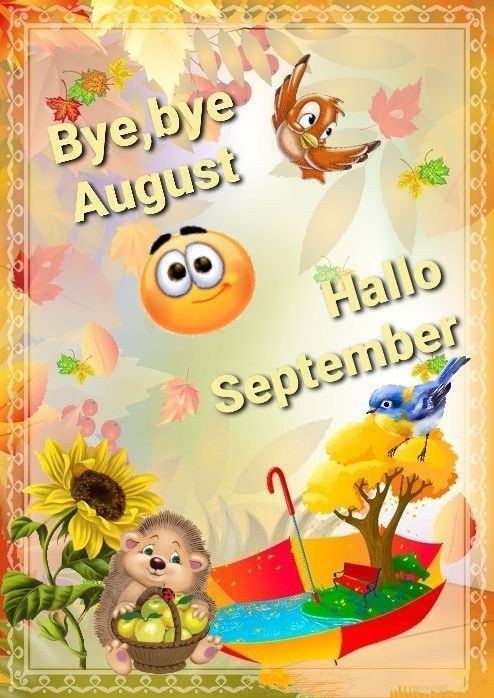 Bye Bye August. Hello September Pictures, Photos, and Images for ...