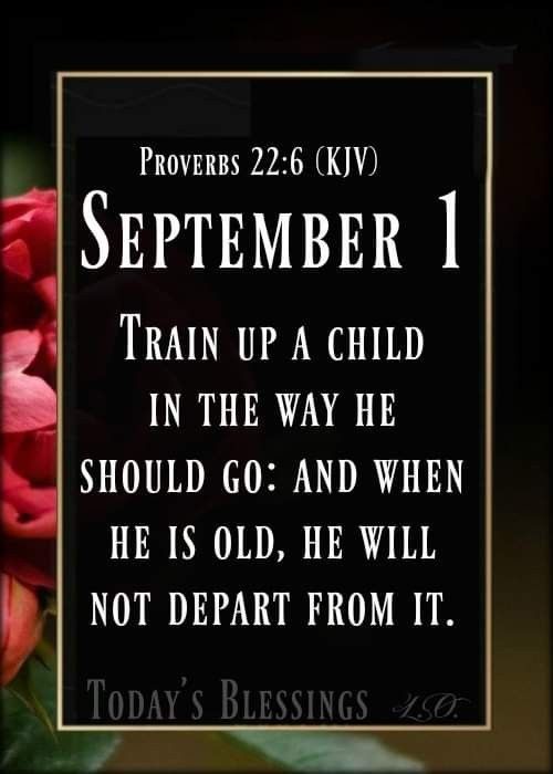 Proverbs 22:6 September 1 Pictures, Photos, and Images for Facebook ...