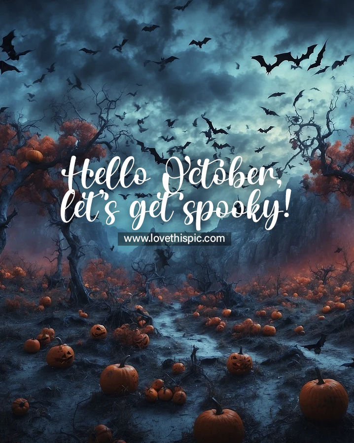 Hello October, Let’s Get Spooky! Pictures, Photos, and Images for ...