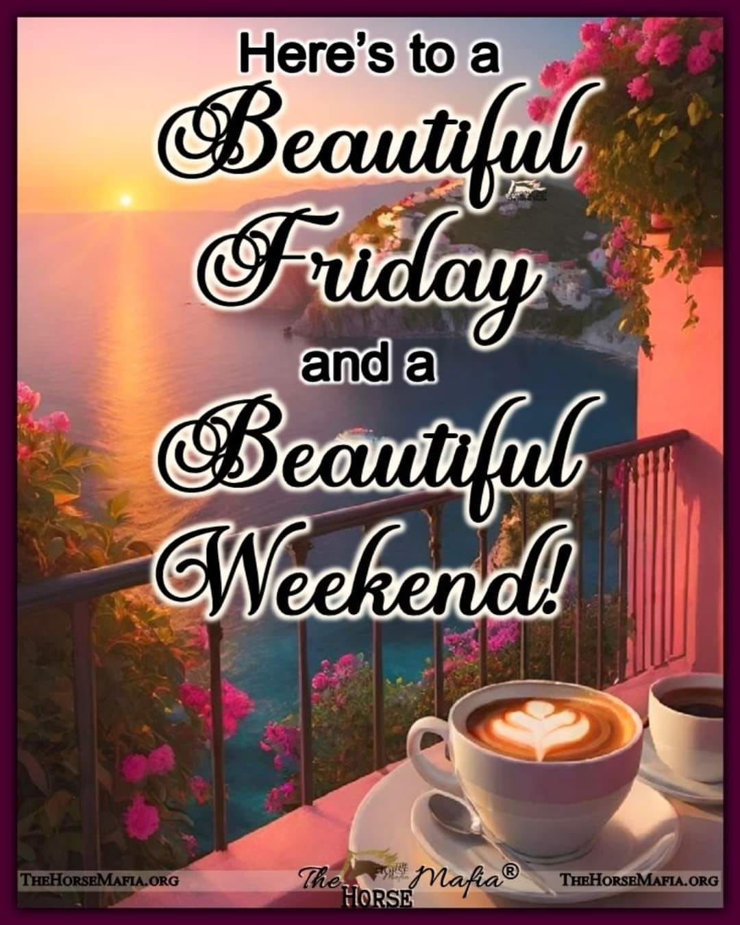 Here's To A Beautiful Friday And A Beautiful Weekend. Pictures, Photos ...