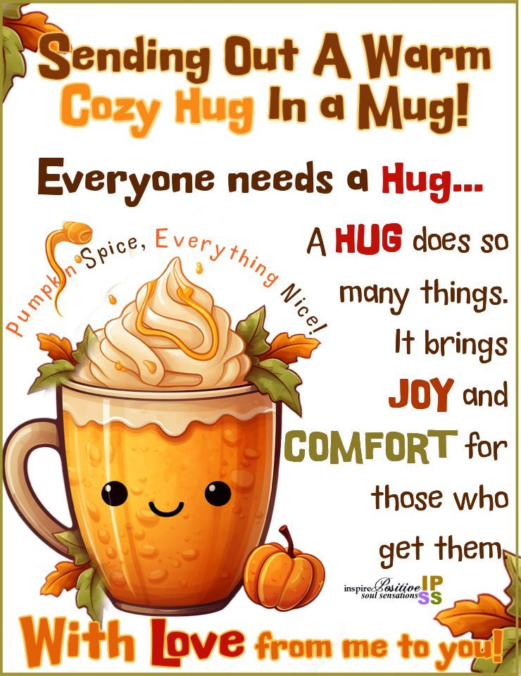 Sending Out A Warm, Cozy Hug In A Mug For Fall Pictures, Photos, and ...