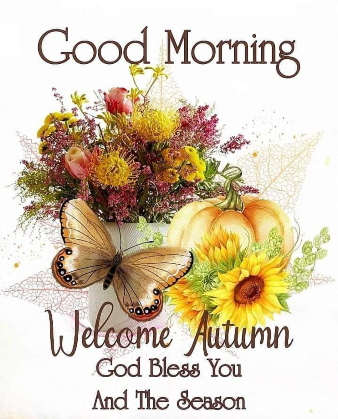 God Bless You And The Season. Welcome Autumn. Good Morning Pictures ...