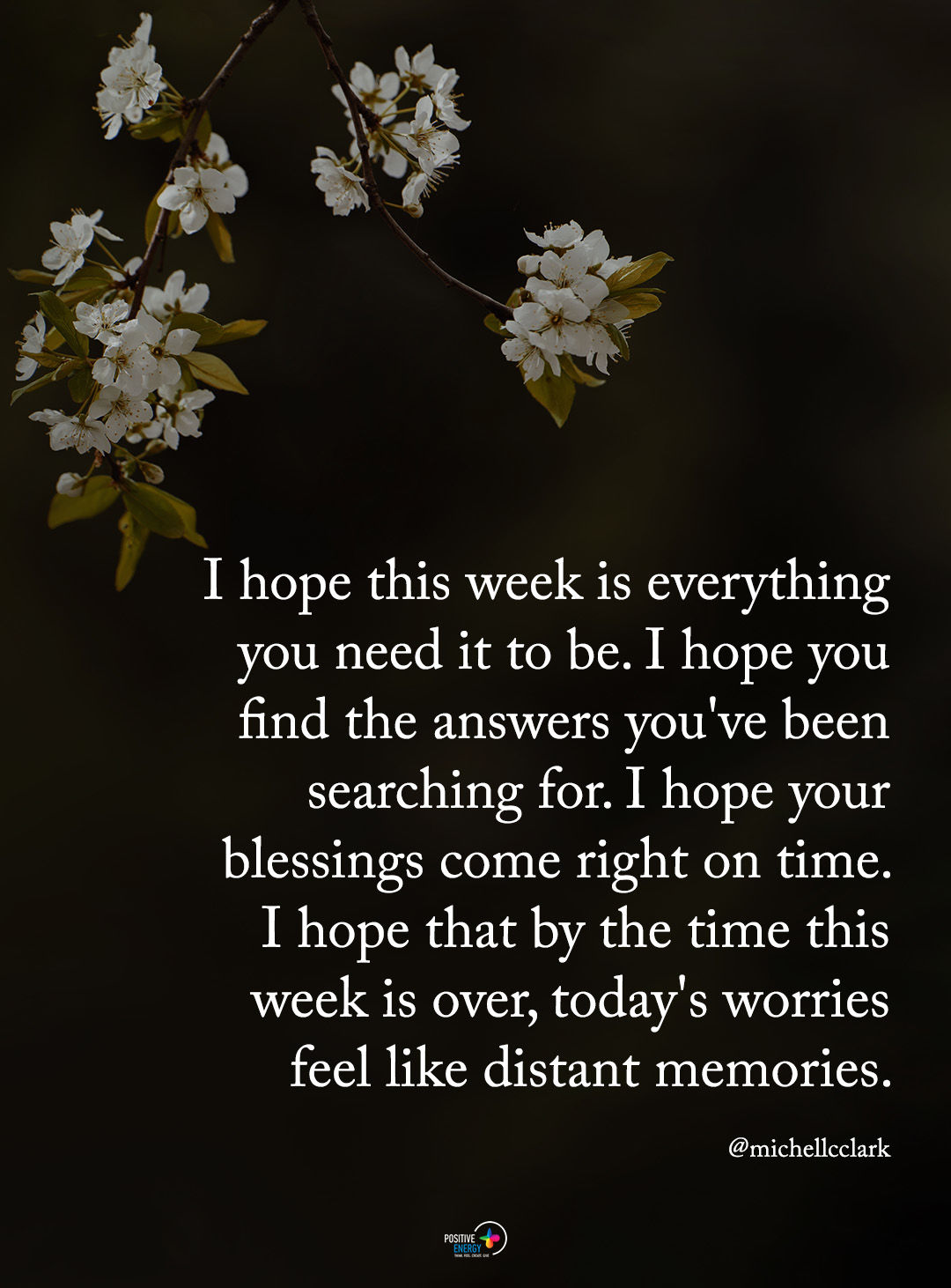 I Hope This Week Is Everything You Need It To Be. Pictures, Photos, and ...