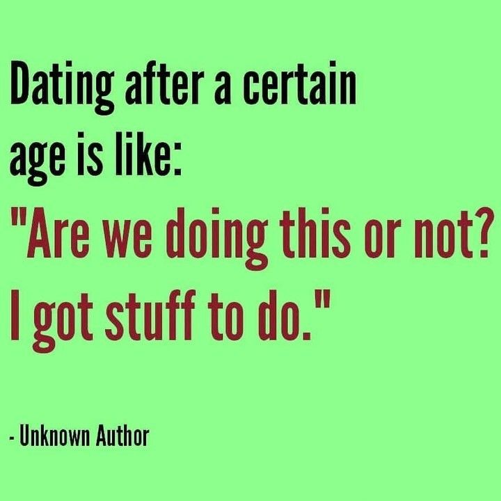 Dating After A Certain Age Is Like Pictures, Photos, and Images for ...