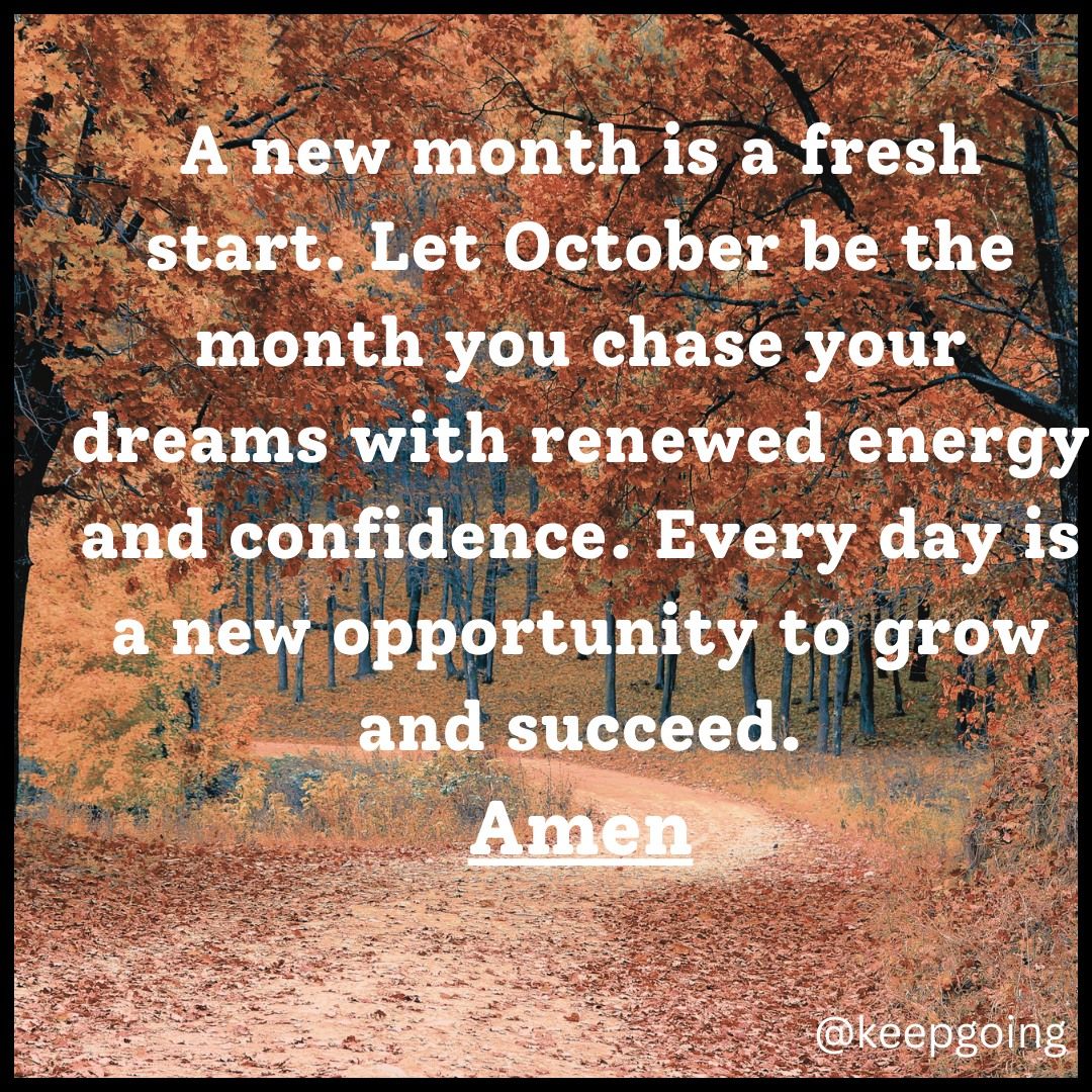 A New Month Is A Fresh Start. Let October Be The Month You Chase You ...