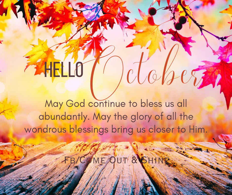 Hello October: May God Continue To Bless Us All Abundantly Pictures ...
