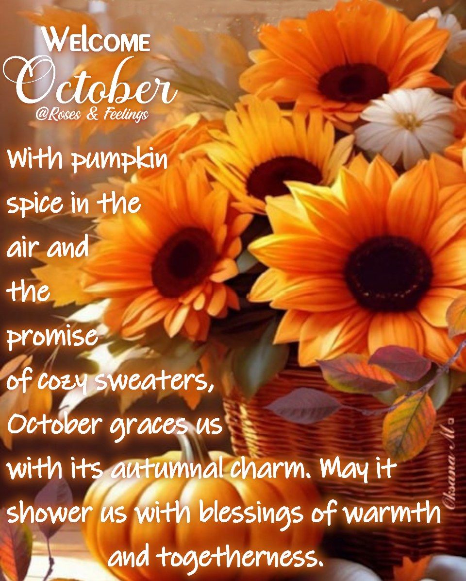 October Graces Us With Its Autumn Charm. May It Shower Us With ...