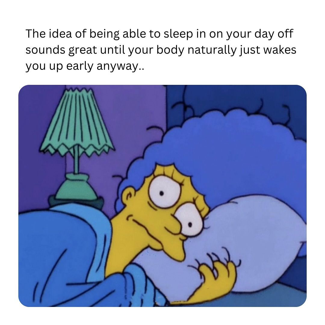 The Idea Of Being Able To Sleep In On Your Day Off Sounds Great Until ...