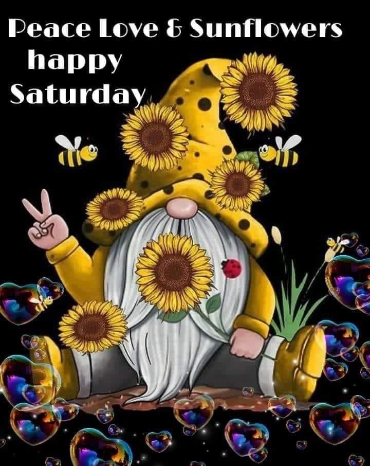 Peace, Love & Sunflowers. Happy Saturday Pictures, Photos, and Images ...