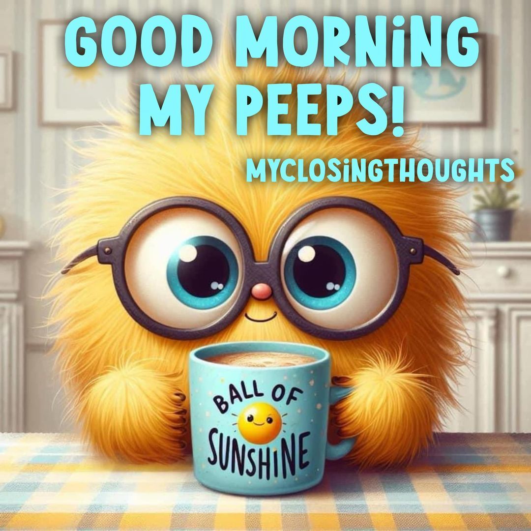 Good Morning My Peeps! Pictures, Photos, and Images for Facebook ...