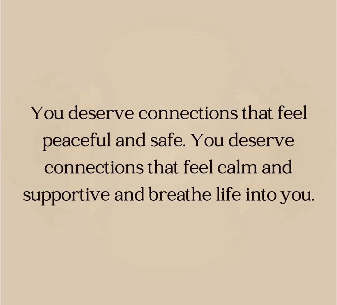 You Deserve Connections That Feel Peaceful And Safe. Pictures, Photos ...