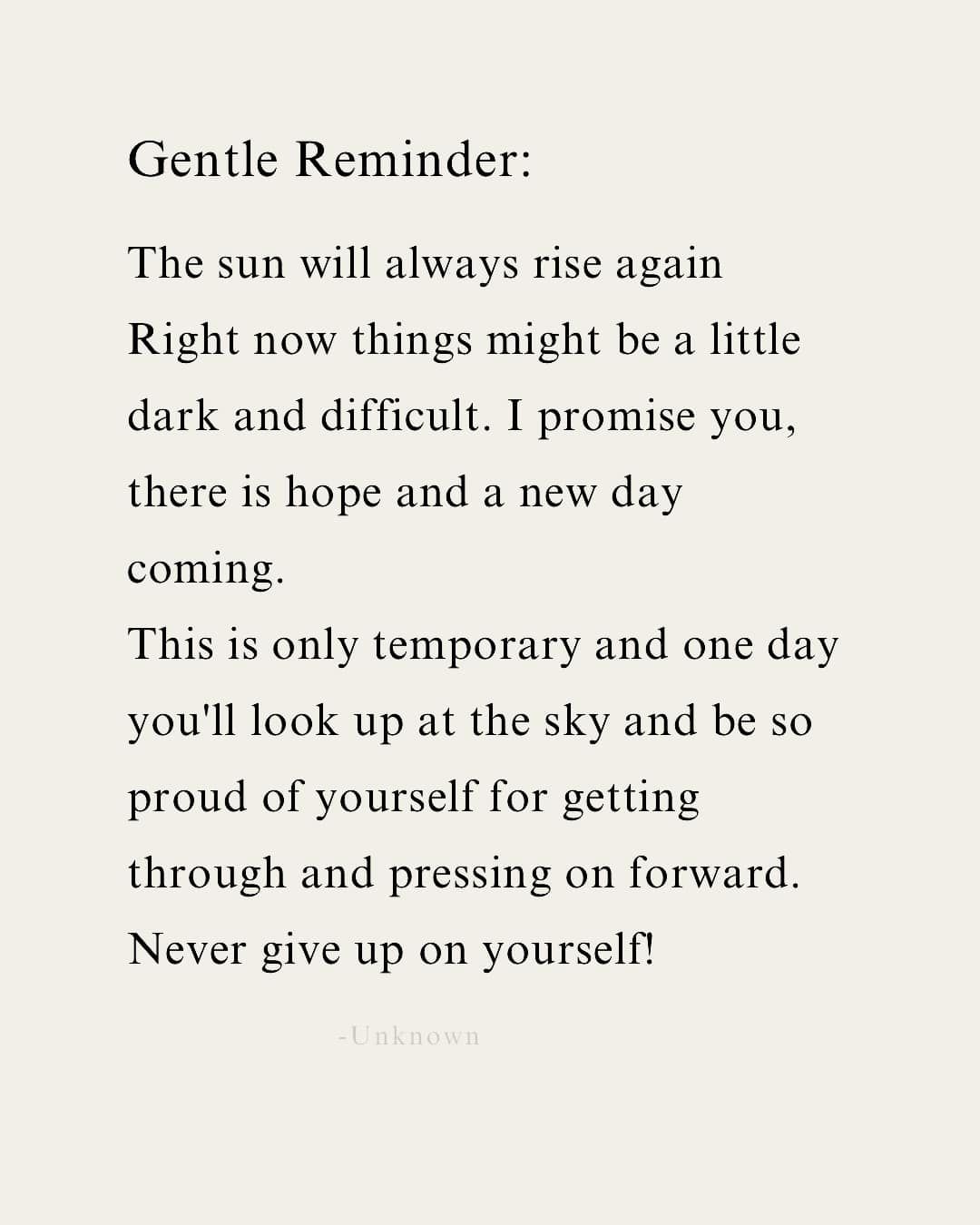 Gentle Reminder: Never Give Up On Yourself. Pictures, Photos, and ...