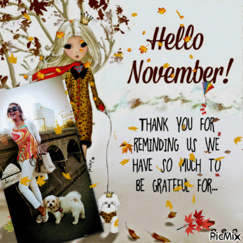 Hello November! Thank You For Reminding Us We Have So Much To Be ...