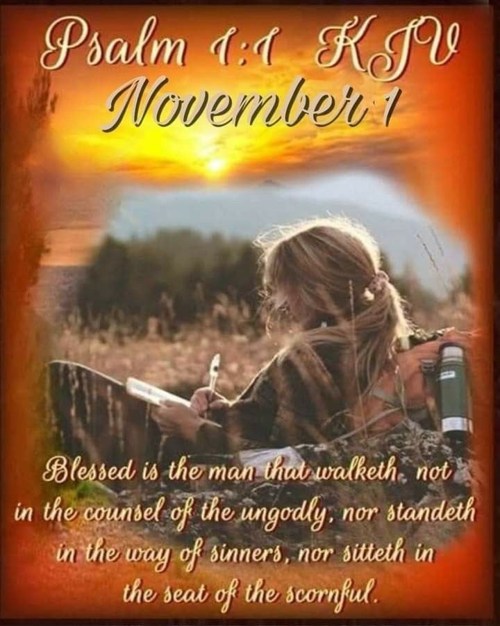 Psalm 1:1 (KJV) November 1 Scripture Pictures, Photos, and Images for ...