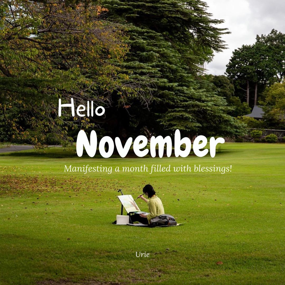 Manifesting A Month Filled With Blessings! Hello November Pictures ...
