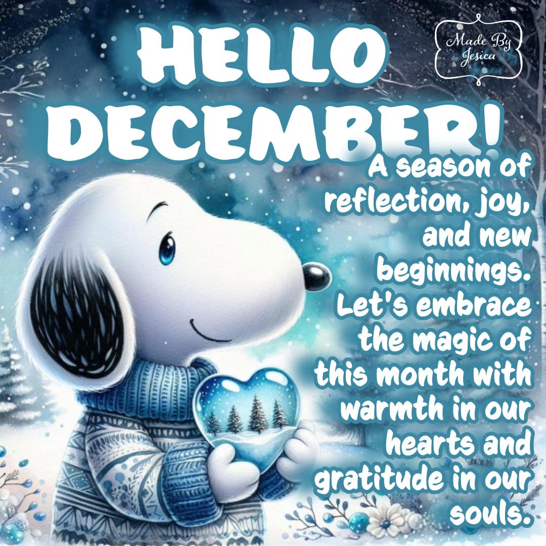 Hello December: A Season Of Reflection, Joy And New Beginnings ...