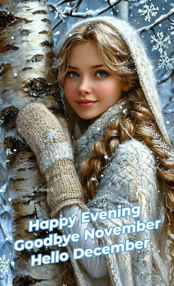 Happy Evening. Goodbye November, Hello December Pictures, Photos, and ...