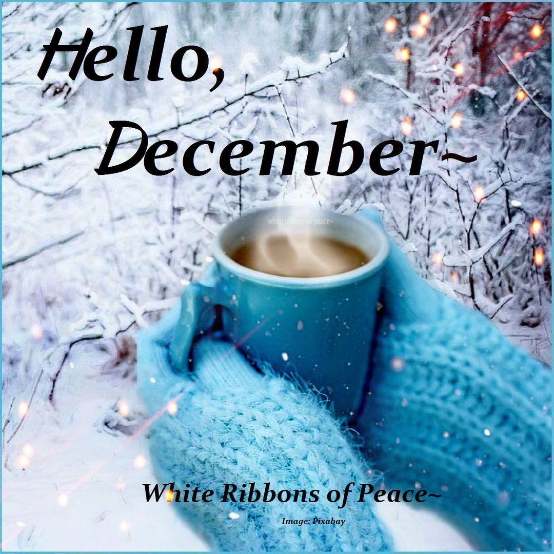 Hello, December Pictures, Photos, and Images for Facebook, Tumblr ...