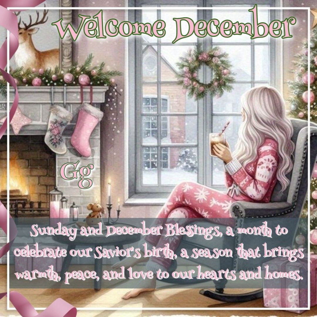 Welcome December Blessings My Friends Pictures, Photos, and Images for ...