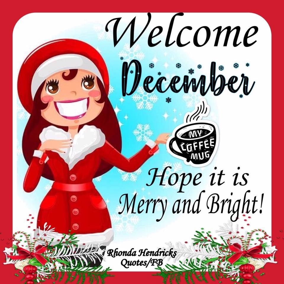 Hope It Is Merry And Bright! Welcome December Pictures, Photos, and ...