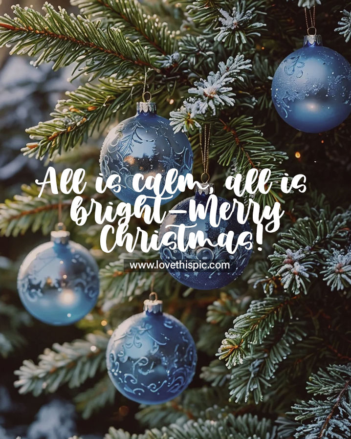 All Is Calm, All Is Bright—Merry Christmas! Pictures, Photos, and ...